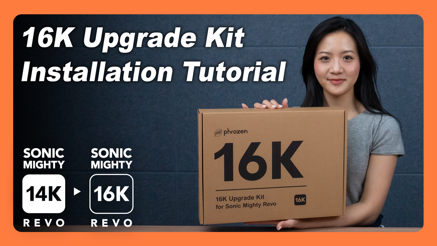 Phrozen 16K LCD Upgrade Kit for Sonic Mighty Revo – Phrozen Global